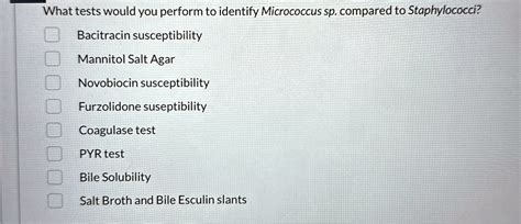 What Tests Would You Perform To Identify Micrococcus Sp Compared To Staphylococci Bacitracin