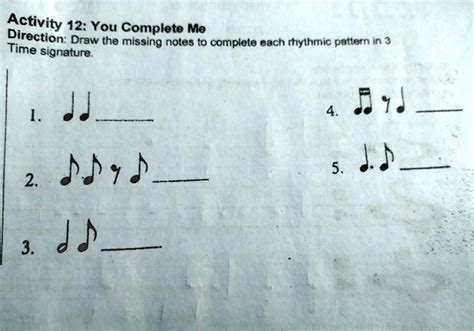 Solved Draw The Missing Notes To Complete Each Rhythmic Pattern In 3 Time Signature Activity