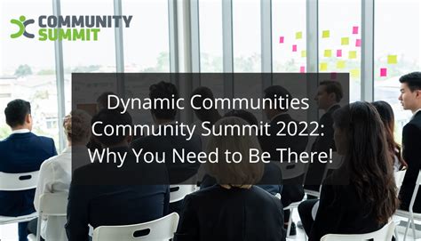 Dynamic Communities Community Summit 2022 Why You Need To Be There