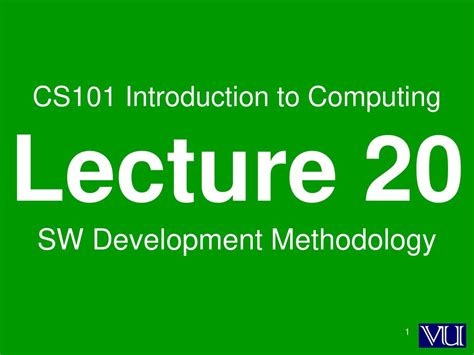 Cs Introduction To Computing Lecture Sw Development Methodology