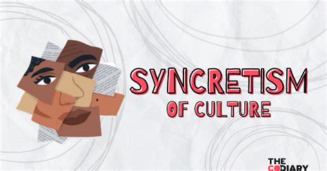 Syncretism Of Culture