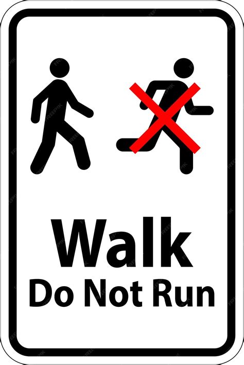 Premium Vector No Running Safety Sign Attention Walk Do Not Run
