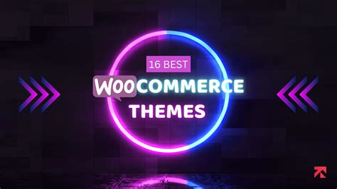 16 Best Woocommerce Themes For Your Online Store