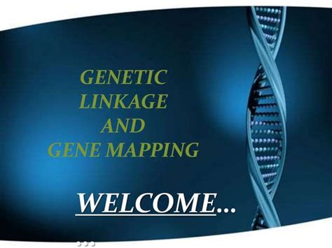 Genetic Linkage And Gene Mapping Pptx