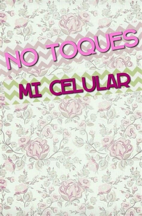 Oh Estos De No Toques Mi Cular Fondos De Pantallla Fondos De Pantalla