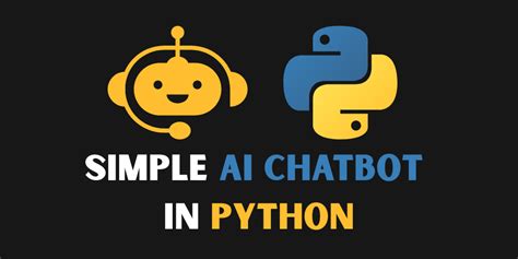 How I Built A Simple Ai Chatbot In Python With Just 100 Lines Of Code By Aysha R Pythonic