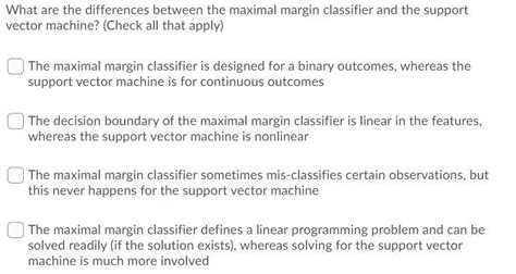 Solved What Are The Differences Between The Maximal Margin