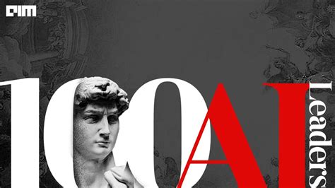 100 Most Influential Ai Leaders In India 2024