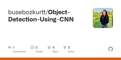 GitHub Busebozkurtt Object Detection Using CNN
