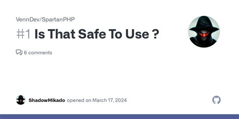 Is That Safe To Use · Issue 1 · Venndevspartanphp · Github