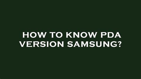 How To Know Pda Version Samsung Youtube