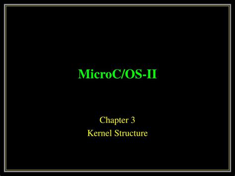 PPT MicroC OS II PowerPoint Presentation Free Download ID