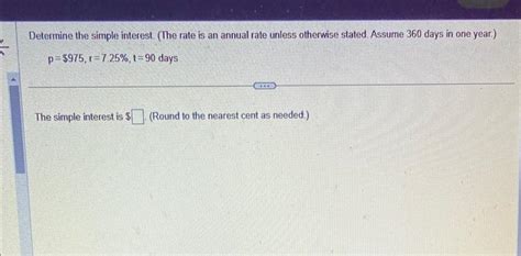 Solved Determine The Simple Interest The Rate Is An Annual Chegg