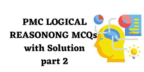 PMC MDCAT Logical Reasoning MCQs Part Wisegot