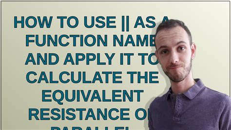 Mathematica How To Use As A Function Name And Apply It To Calculate The Equivalent Resistance O