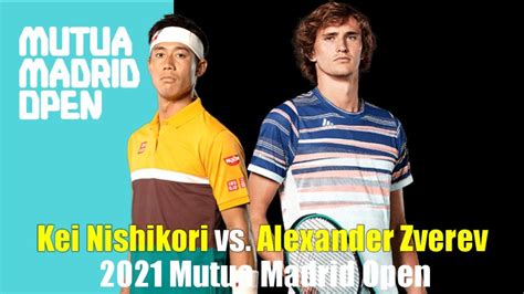 【錦織圭vs Aズベレフ】2回戦 2021マドリード・オープンのテレビ放送ネット中継、試合予定、ライブ速報、男子ドロー ぐぐスポ