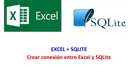Excel Sqlite Crear Conexión Cap Nº 3 Youtube