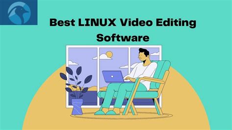 10 Best Linux Video Editing Software In 2022