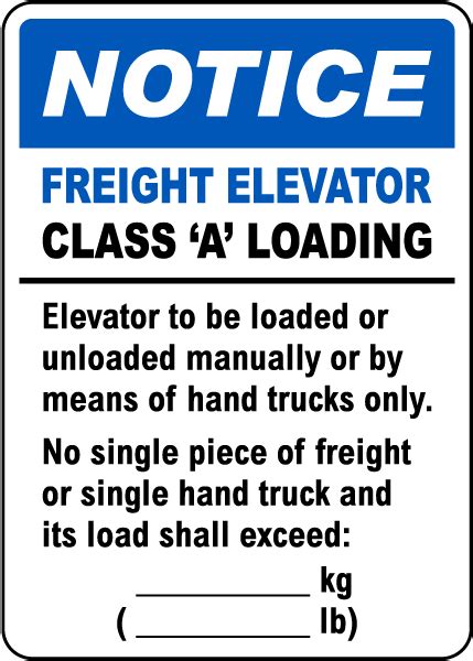 Freight Elevator Class A Loading Sign Claim Your Discount