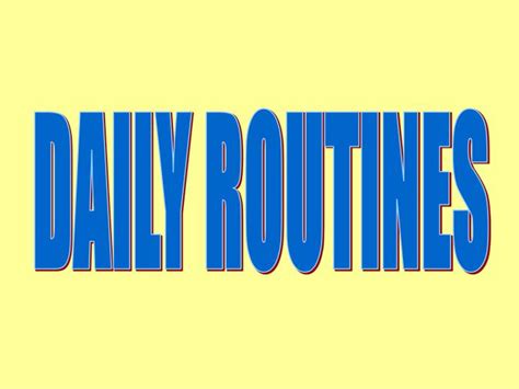 PPT DAILY ROUTINES PowerPoint Presentation Free Download ID 1762848