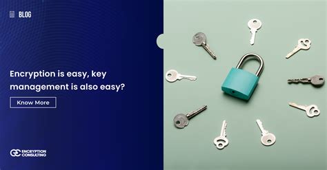 encryption is easy key management is also easy