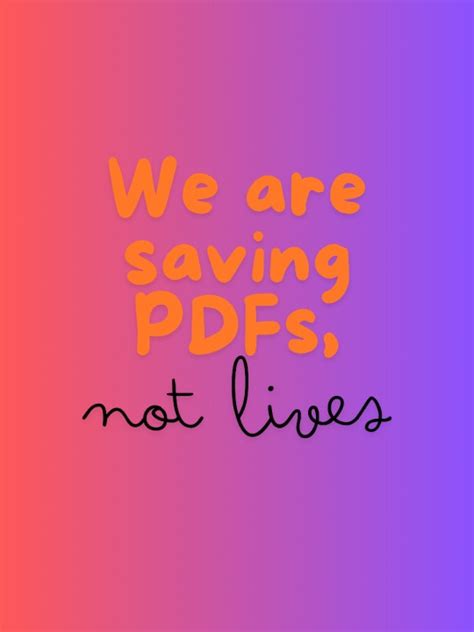 Save Pdfs Not Lives Over Here Pdfsnotlives Teams Dontforget Funny Itsnotgonnabe