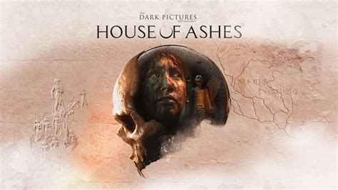 The Dark Pictures Anthology House Of Ashes