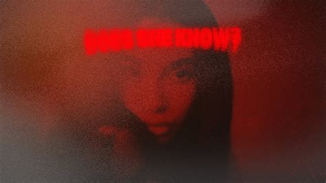 Does She Know Official Lyric Video Youtube