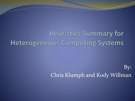 Ppt Heuristics Summary For Heterogeneous Computing Systems Powerpoint Presentation Id678535
