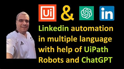 Linkedin Automation In Multiple Languages With Help Of Uipath Robots