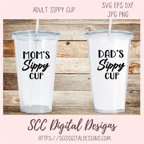Adult Sippy Cup Svg File Moms Sippy Cup Dads Sippy Cup Humorous Adult Beverage Png File For