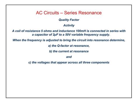 Elect Principles Ac Circuits Series Resonance PPT Chemistry Science