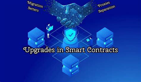 future proofing your smart contracts a guide to safe upgrades in