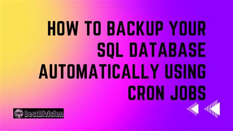 How To Backup Your Sql Database Automatically Using Cron Jobs
