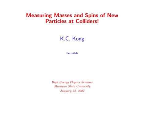 Ppt Measuring Masses And Spins Of New Particles At Colliders Kc