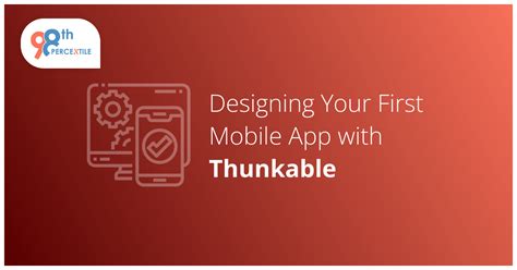 Designing Your First Mobile App With Thunkable