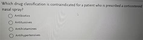 Solved Which Drug Classification Is Contraindicated For A Patient Who