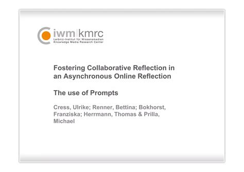Fostering Collaborative Reflection Csclwork Cscl 2013 Ppt