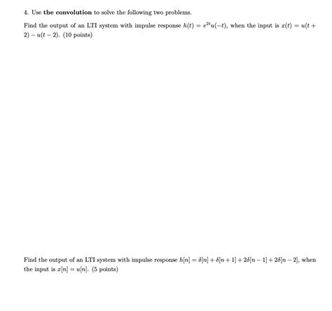 Solved Use The Convolution To Solve The Following Two Chegg Com