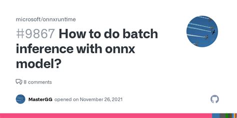 How To Do Batch Inference With Onnx Model · Issue 9867 · Microsoft