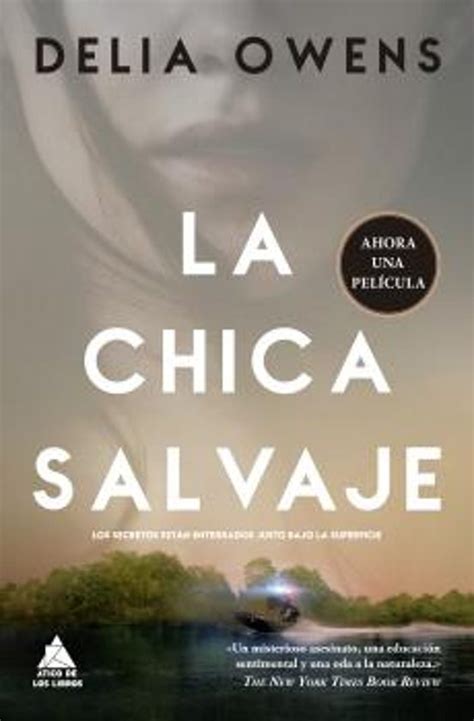 La Chica Salvaje Delia Owens Casa Del Libro