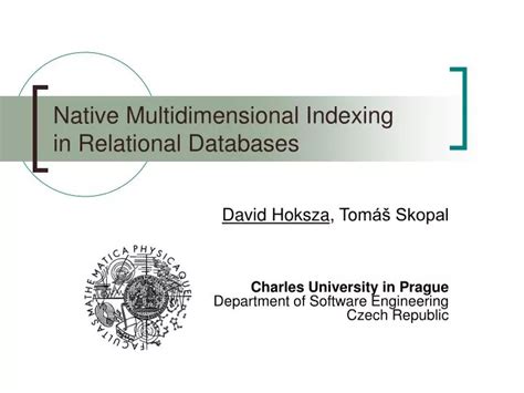 Ppt Native Multidimensional Indexing In Relational Databases Powerpoint Presentation Id3715007