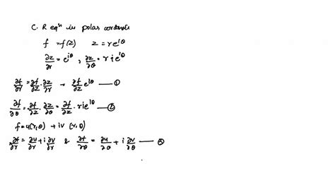 SOLVED Find the Cauchy Riemann equations in polar coordinates Hint z r e i θ f z u r θ i