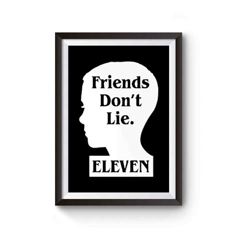 Stranger Things Eleven Friends Dont Lie Poster