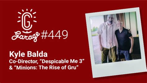 Kyle Balda — Co Director Minions The Rise Of Gru” And Despicable Me 3