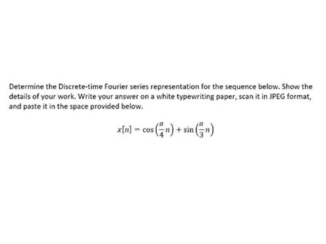 Solved Determine The Discrete Time Fourier Series