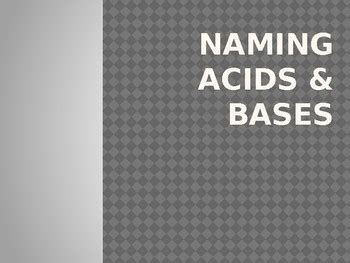 Naming Acids And Bases PowerPoint By Alexandra Strelow TPT