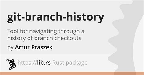 Git Branch History Command Line Utility In Rust Lib Rs