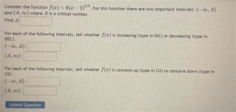 Solved Consider The Function F X 6 X−2 2 3 For This