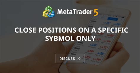 Close Positions On A Specific Sybmol Only Trading Positions Mql4